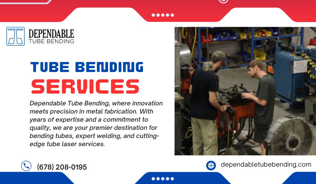 Comprehensive Guide to Tube Bending Services - Dependable Tube Bending
